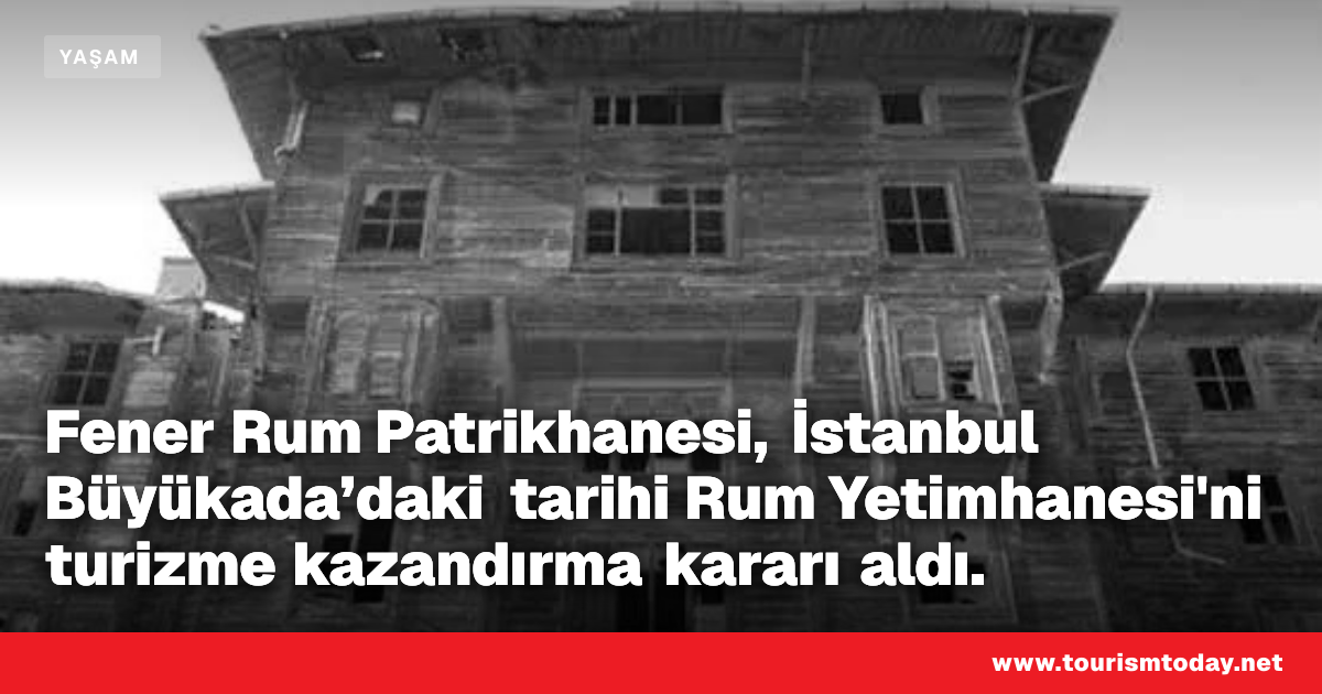 Rum Yetimhanesi, otel olacak | TourismToday